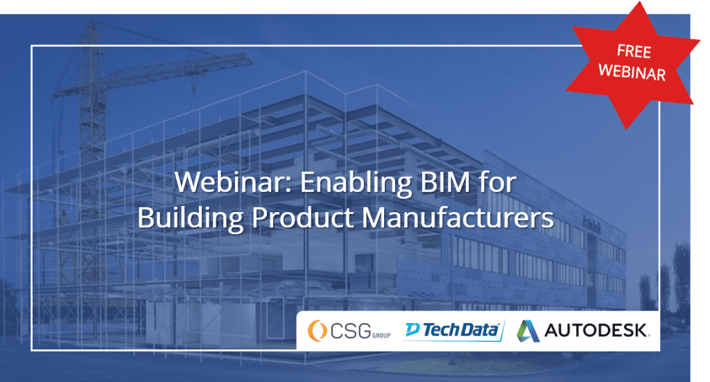 FREE Autodesk Webinar: Enabling BIM for Building Product Manufacturers ...